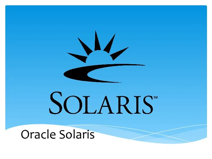 Oracle Solaris - презентация, доклад на тему